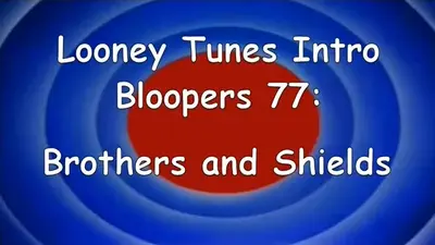 Looney Tunes Intro Bloopers 77: Brothers and Shields | The TTS Wiki ...