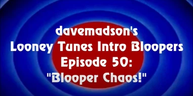 Davemadson's Looney Tunes Intro Bloopers 50: Blooper Chaos! | The TTS ...