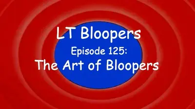 LT Bloopers 125: The Art of Bloopers | The TTS Wiki | Fandom
