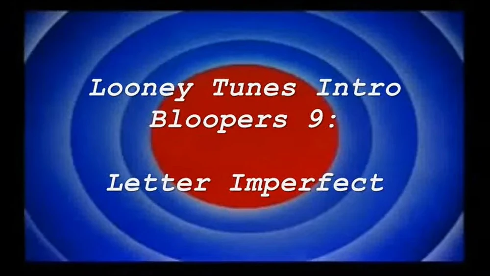 Looney Tunes Intro Bloopers 9: Letter Imperfect | The TTS Wiki | Fandom