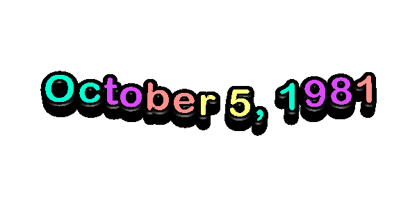 October 5, 1981 | The TTS Wiki | Fandom