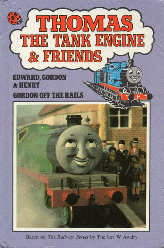 Edward, Gordon and Henry and Gordon Off the Rails | Thomas the Tank ...