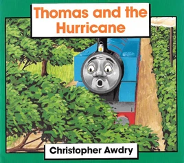 Thomas and the Hurricane | Thomas the Tank Engine Wiki | Fandom