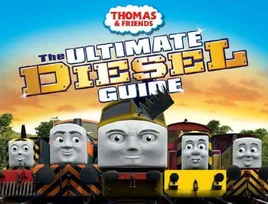 The Ultimate Diesel Guide | Thomas the Tank Engine Wiki | Fandom
