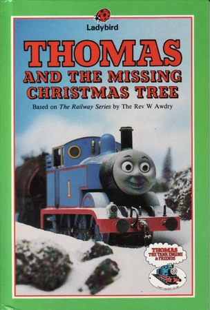 Thomas And The Missing Christmas Tree The Missing Christmas