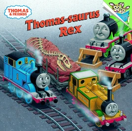 Thomas-saurus Rex | Thomas the Tank Engine Wiki | Fandom