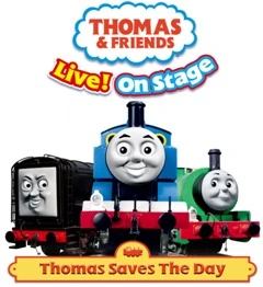 Thomas Saves the Day (Live Show) | Thomas the Tank Engine Wikia | Fandom