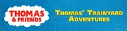 Thomas' Trainyard Adventures | Thomas the Tank Engine Wikia | Fandom