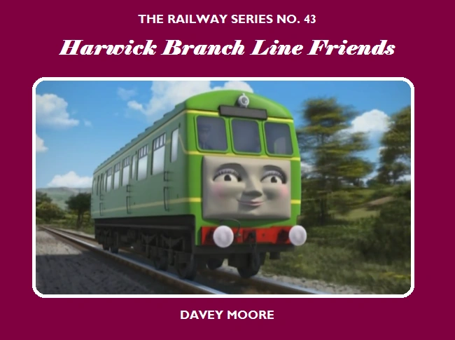 Harwick Branch Line Friends | Thomas & Friends Fanfic Wiki | Fandom