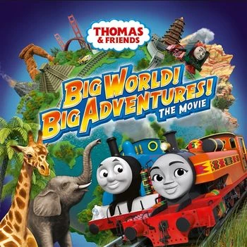 Big World! Big Adventures! 2 | Thomas & Friends Fanfic Wiki | Fandom