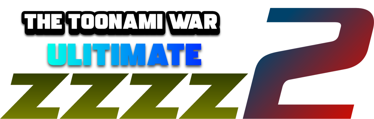 The Toonami War Ultimate ZZZZ2 | TTWar Wiki | Fandom