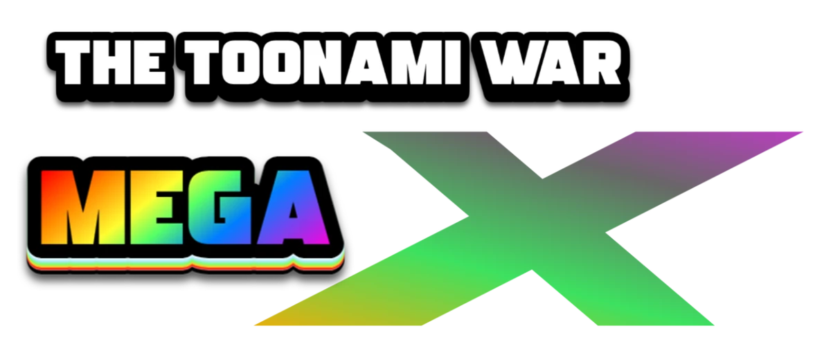 The Toonami War Mega X | TTWar Wiki | Fandom