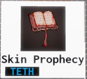Skin Prophecy | Tuantu's lobotomization branches Wiki | Fandom
