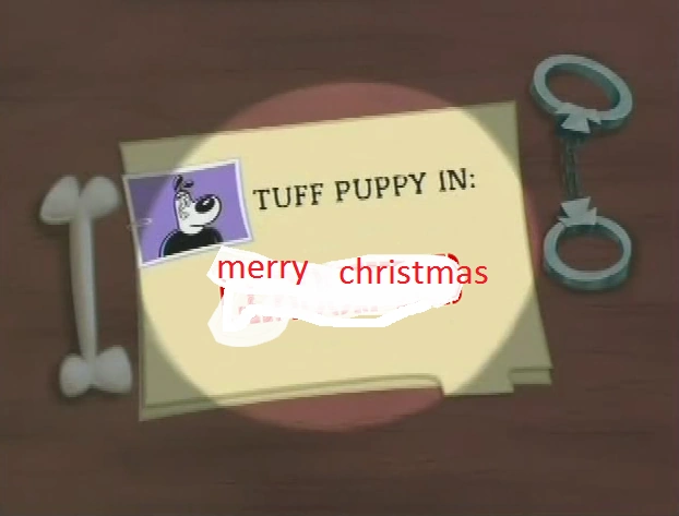 Merry Christmas | T.U.F.F. Puppy Fanon Wiki | Fandom