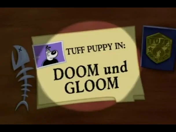 De.tuffpuppy.wikia.com/wiki/Episoden/Doom und Gloom | T.U.F.F Puppy ...
