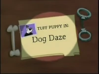 Dog Daze | T.U.F.F. Puppy Wiki | Fandom