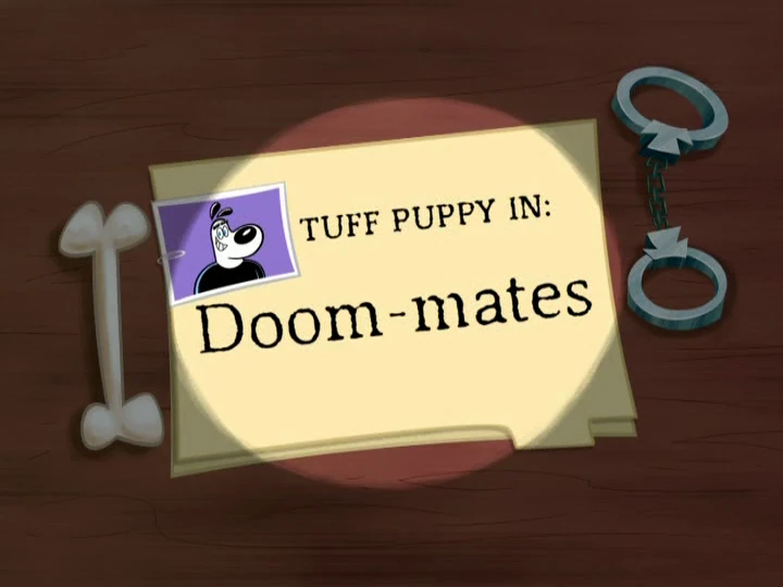 Doom-mates | T.U.F.F. Puppy Wiki | Fandom