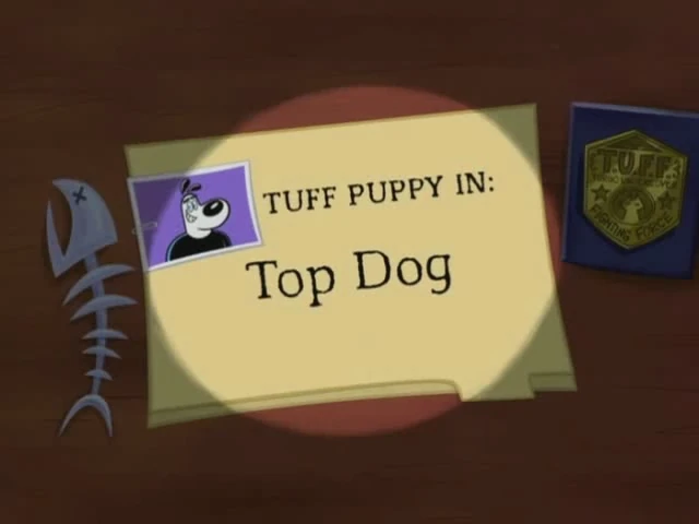 Top Dog | T.U.F.F. Puppy Wiki | Fandom