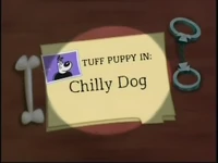 Chilly Dog | T.U.F.F. Puppy Wiki | Fandom