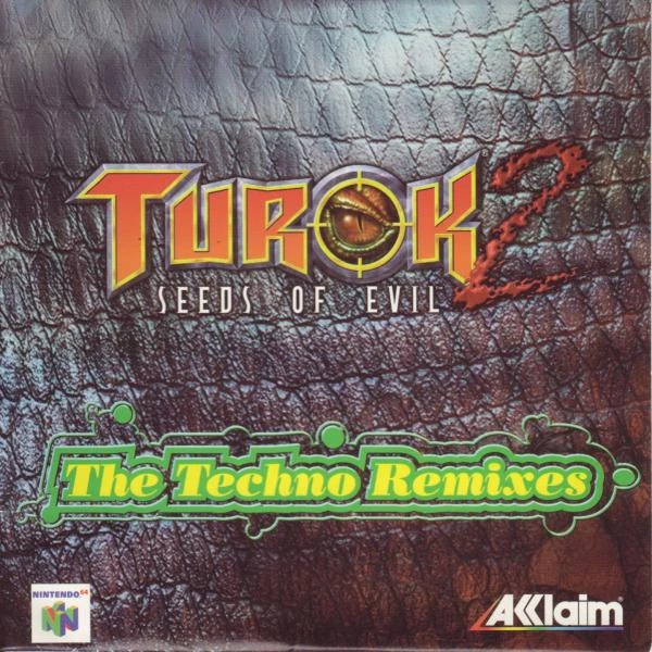 Turok 2: Seeds of Evil - The Techno Remixes | Turok Wiki | Fandom