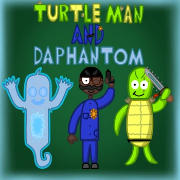 Turtle Man and DaPhantom | Turtle Man and DaPhantom Wiki | Fandom