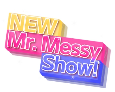 The New Mr. Messy Show | TV Ideas Wiki | Fandom