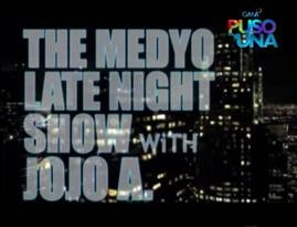 The Medyo Late Night Show with Jojo A. | TV Philippines Wiki | Fandom