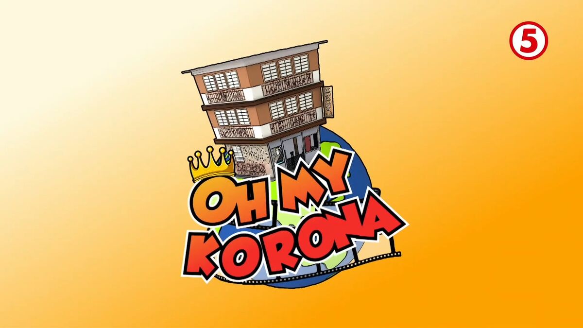 Oh My Korona | TV5 Wiki | Fandom