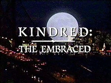 Kindred: The Embraced | TV Database Wiki | Fandom