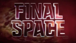 Final Space | TV Database Wiki | Fandom