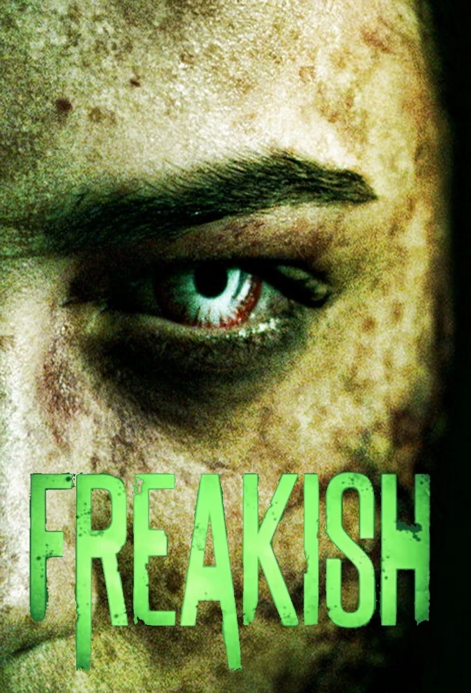 Freakish/Season 1 | TV Database Wiki | Fandom
