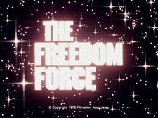 Freedom Force | TV Database Wiki | Fandom