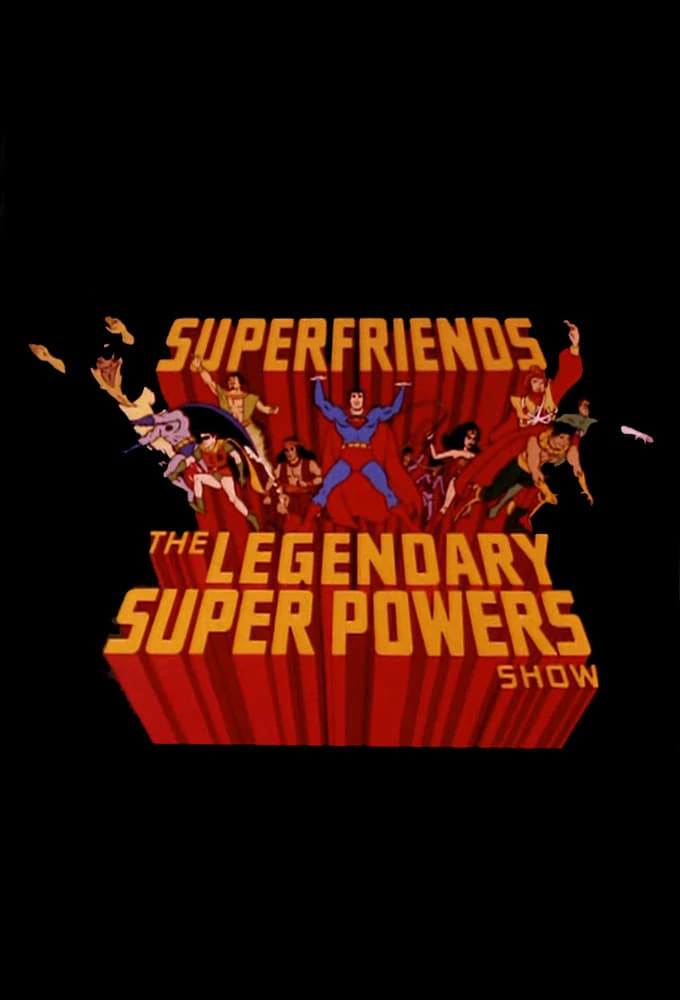 Super Friends: The Legendary Super Powers Show | TV Database Wiki | Fandom