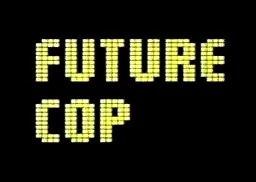 Future Cop | TV Database Wiki | Fandom