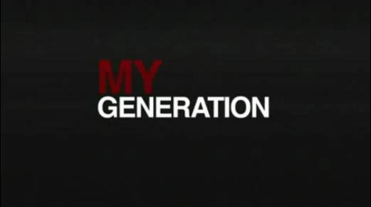My Generation | TV Database Wiki | Fandom