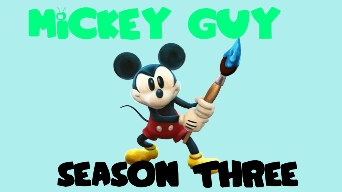 Mickey Guy Season 3 | TV Fanon Wiki | Fandom