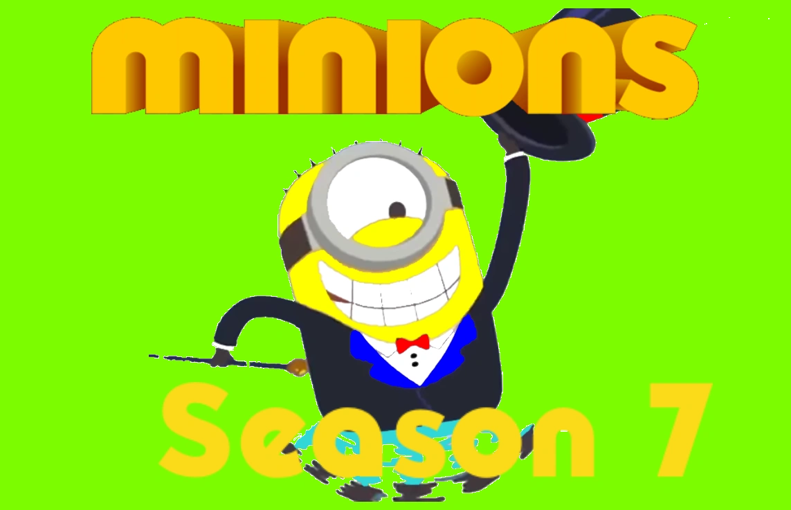 Minions Tv Show (2000) Season 7 | TV Fanon Wiki | Fandom
