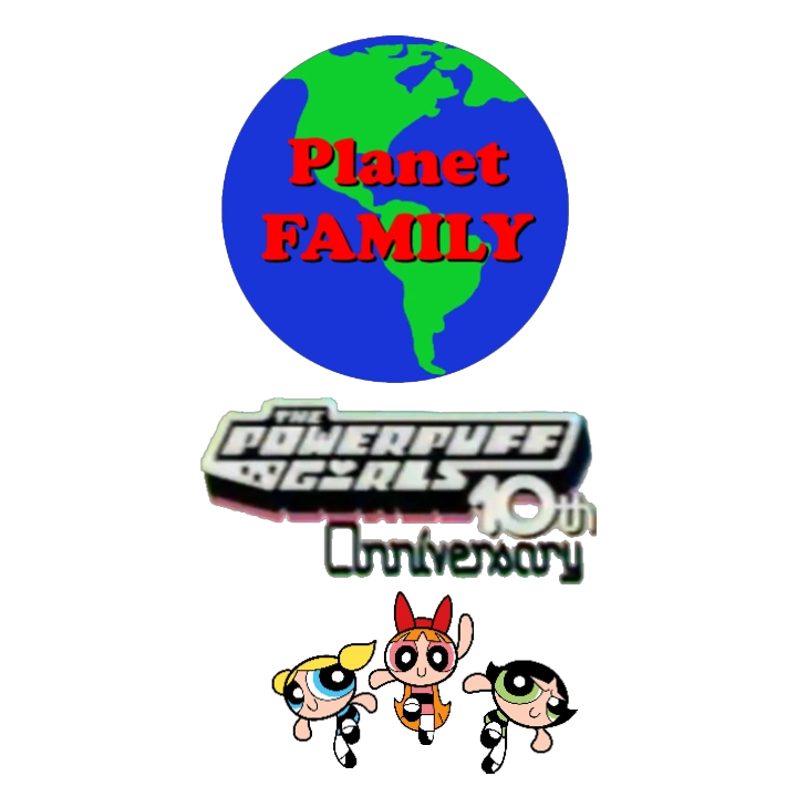 Planet Family's PPG 10th Anniversary | TV Fanon Wiki | Fandom