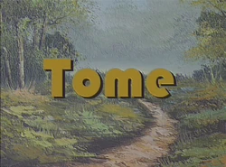 Tome | TV Fanon Wiki | Fandom