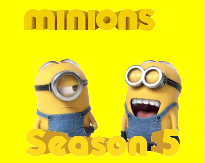 Minions Tv Show (2000) Season 5 | TV Fanon Wiki | Fandom