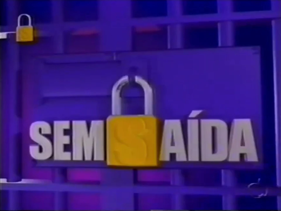 Sem Saída | TVPedia Brasil | Fandom