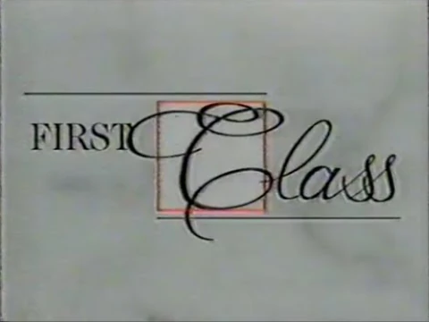 First Class | TVPedia Brasil | Fandom