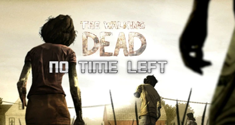 No Time Left(ROW) | The Walking Dead Game Fan Fiction Wiki | Fandom