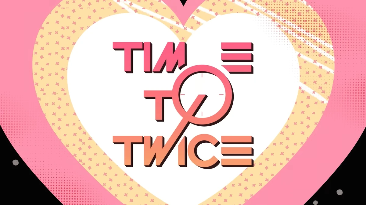 TIME TO TWICE | Twice Wiki | Fandom