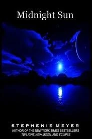 User blog:FLittleBastard/Midnight Sun | Twilight Saga Wiki | Fandom