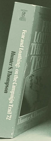 Fear And Loathing On The Campaign Trail 72 Fear And Loathing: On The