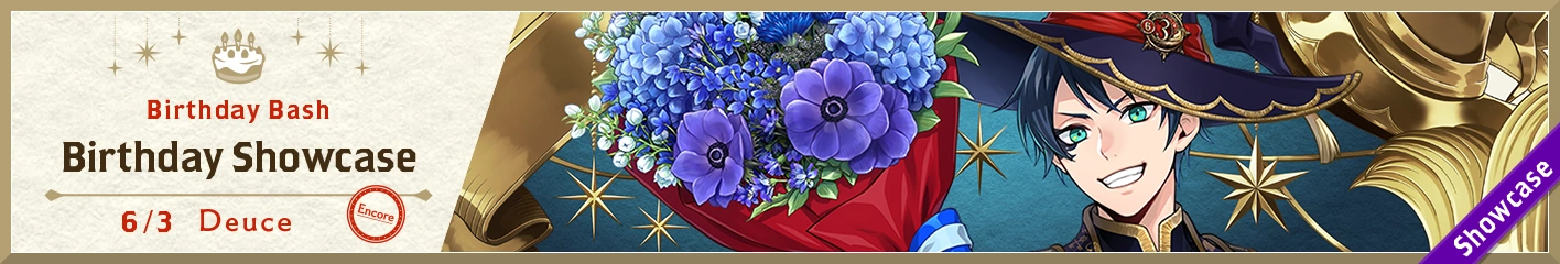 Encore Birthday Bloom Showcase (Deuce) | Twisted Wonderland Wiki | Fandom