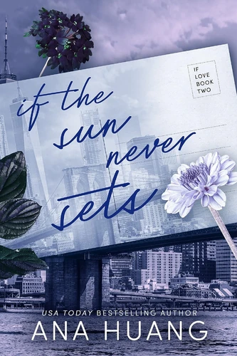 If the Sun Never Sets | Twisted Series Wiki | Fandom