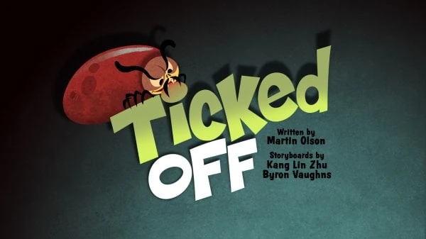 Ticked Off | The Twisted Whiskers Show Wiki | Fandom