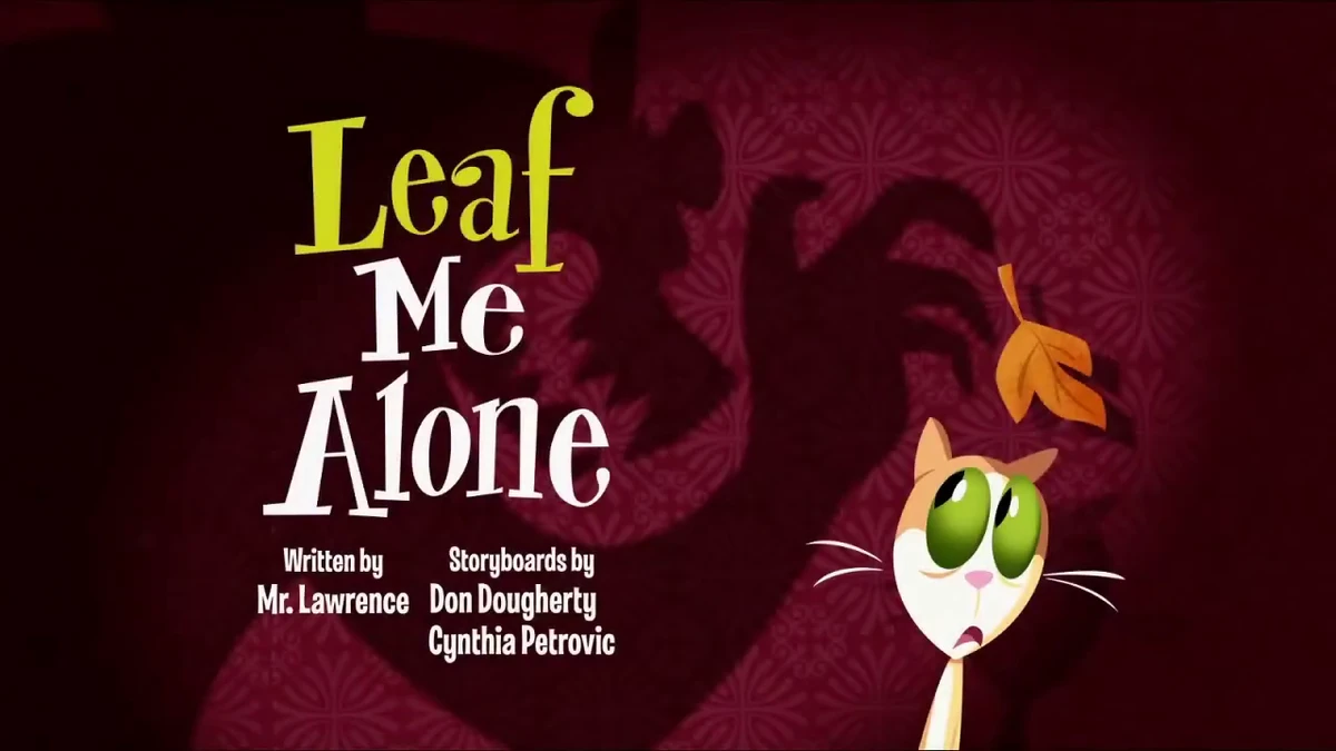 Leaf Me Alone | The Twisted Whiskers Show Wiki | Fandom